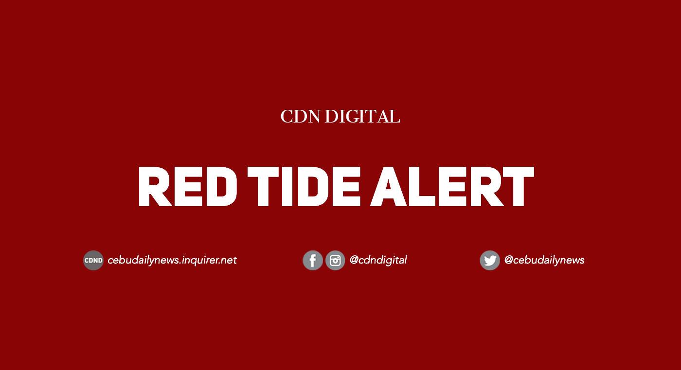 Red tide warning raised in Bohol’s Tagbilaran City, Dauis town | Cebu ...